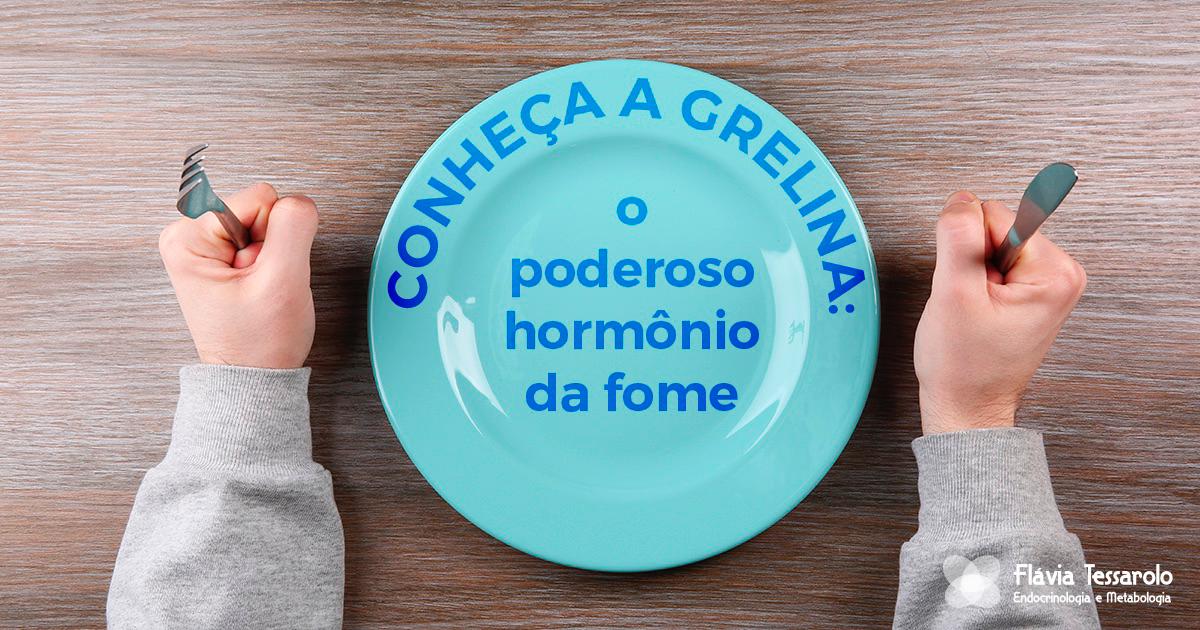Conheça a grelina: o poderoso hormônio da fome